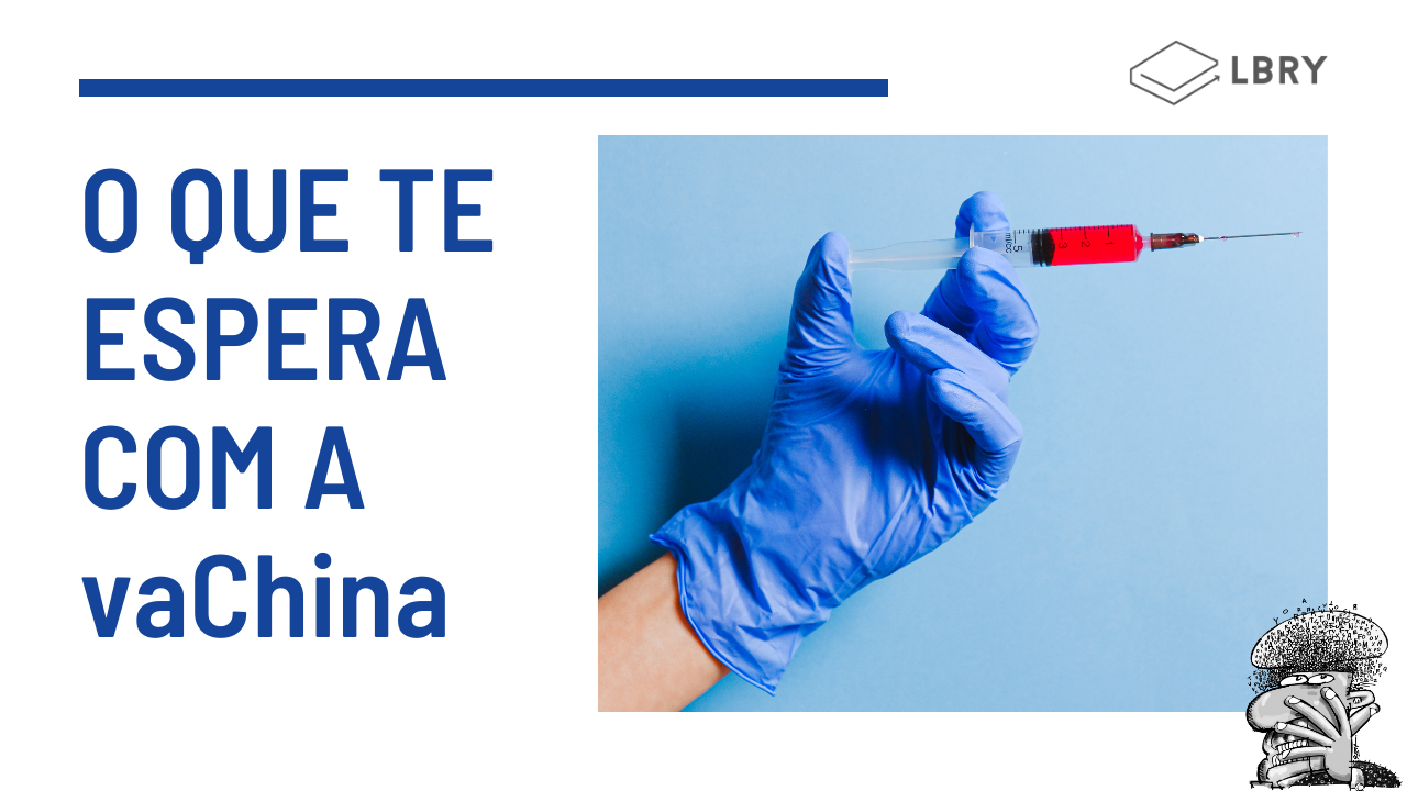 O que te espera com a vaChina - Clube de Imprensa do Estado do Paraná